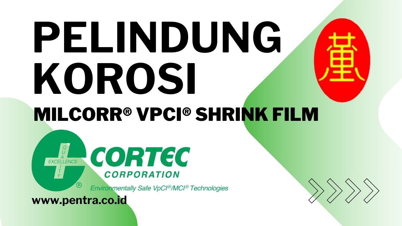 Meningkatkan Perlindungan Material Logam dengan MilCorr® VpCI® Shrink ...